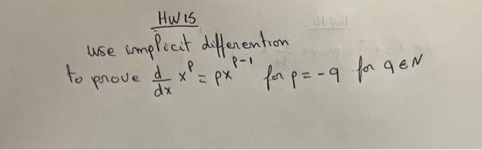 Solved Hwis use to prove implicit differention XP = px" for | Chegg.com