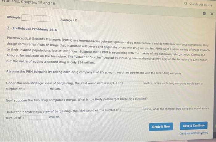Solved Fobiems: Chapters 15 and 16 Search this course X | Chegg.com Solved Fobiems: Chapters 15 and 16 Search this course X | Chegg.com