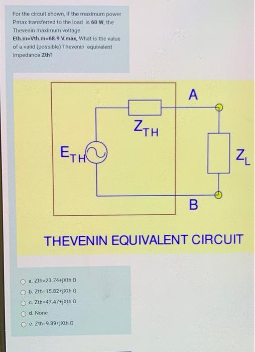 Solved For the circuit shown If the maximum power Pmax | Chegg.com