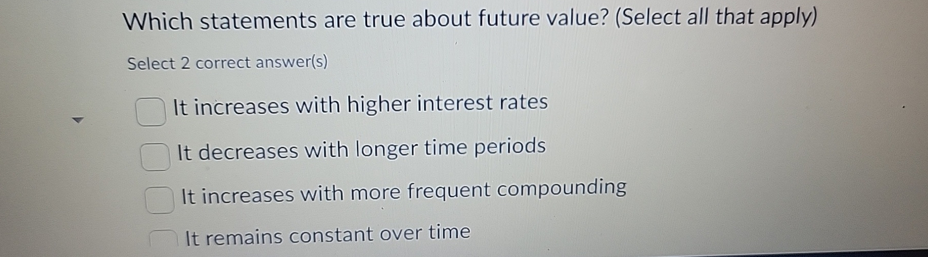 Solved Which statements are true about future value? (Select | Chegg.com