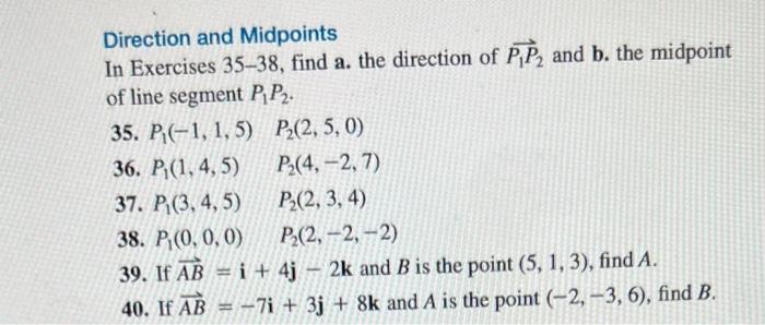 Solved Direction and Midpoints of line segment P1P2. 35. | Chegg.com