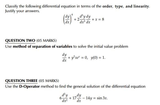 Solved Classify the following differential equation in terms | Chegg.com