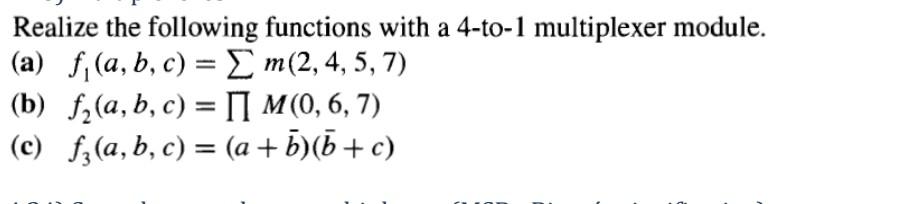 Solved Realize the following functions with a 4-to-1 | Chegg.com