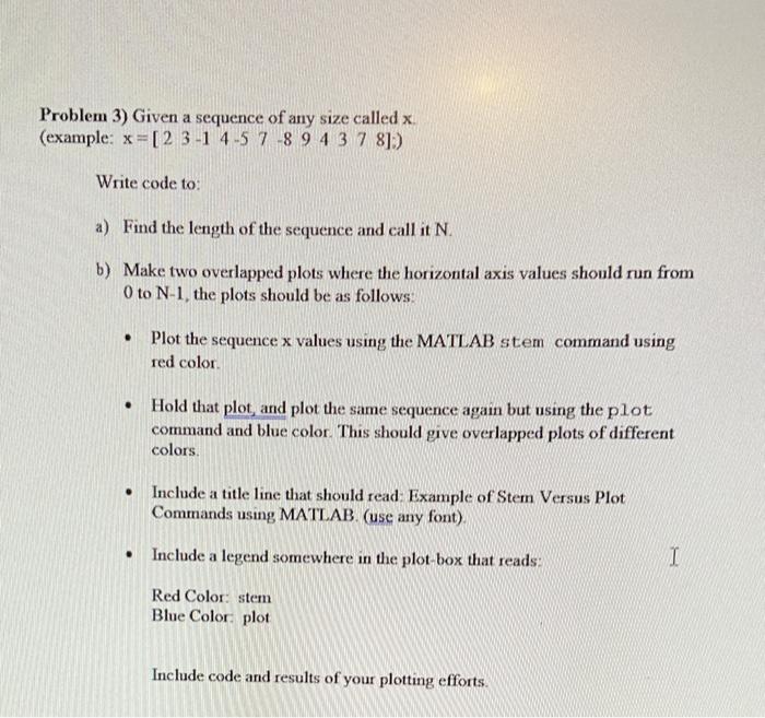 Solved blem 3) Given a sequence of any size called x. Write | Chegg.com