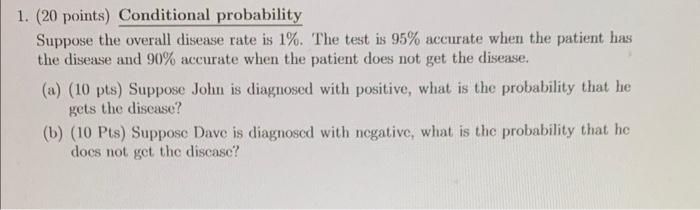 Solved 1. (20 points) Conditional probability Suppose the | Chegg.com