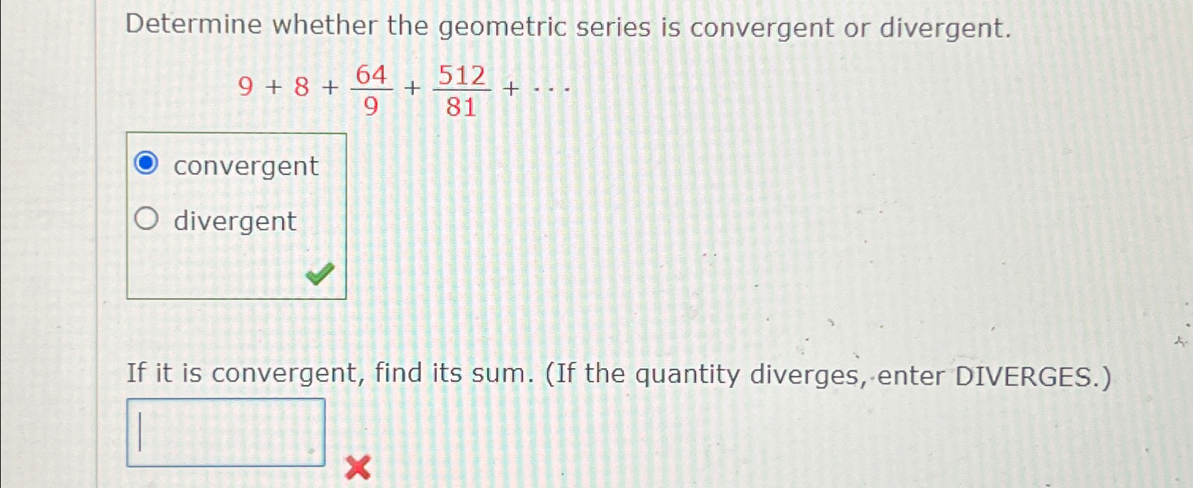 Solved Determine whether the geometric series is convergent | Chegg.com