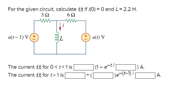 Solved For the given circuit, calculate i(t) ﻿if i(0)=0 ﻿and | Chegg.com