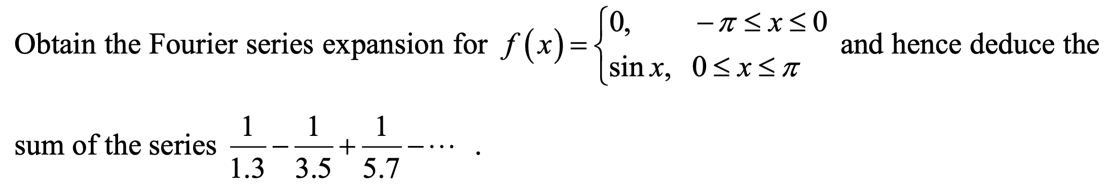 Solved Obtain the Fourier series expansion for | Chegg.com