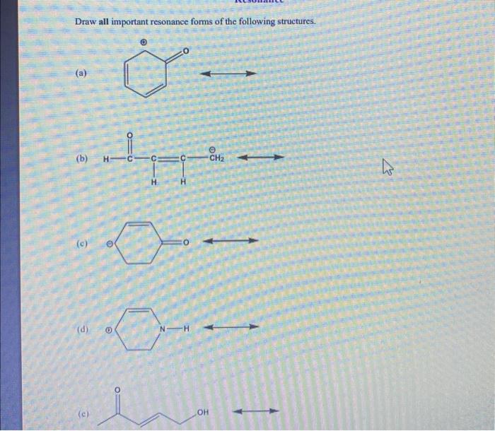 Solved Draw all important resonance forms of the following | Chegg.com