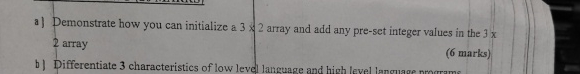 Solved a) ﻿Demonstrate how you can initialize a 3×2 ﻿array | Chegg.com