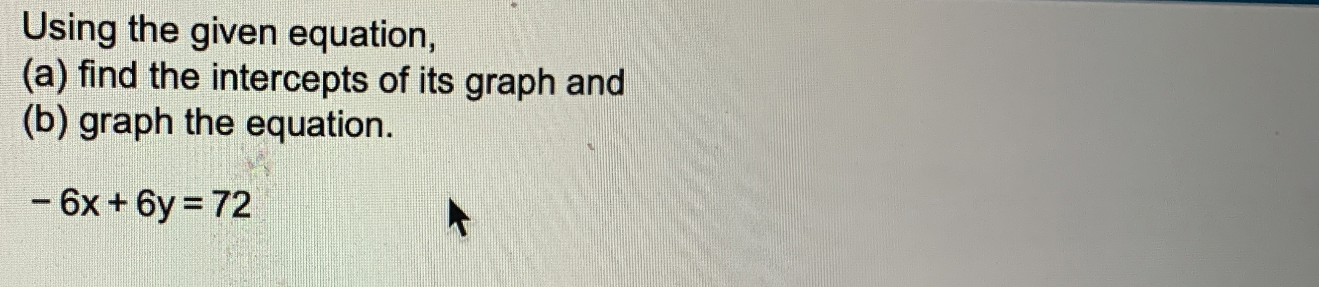 Solved Using the given equation,(a) ﻿find the intercepts of | Chegg.com