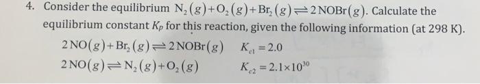 Solved 4. Consider the equilibrium | Chegg.com