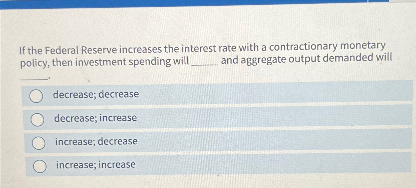 Solved If the Federal Reserve increases the interest rate | Chegg.com