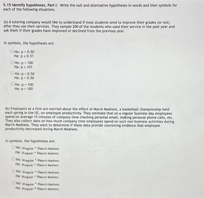 Solved 5.15 Identify hypotheses, Part I: Write the null and | Chegg.com