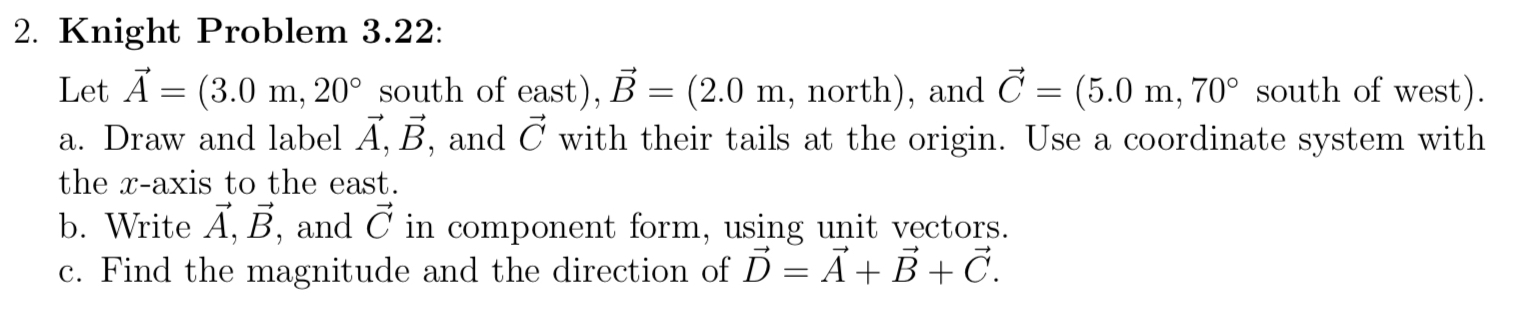 Solved Knight Problem 3.22:Let A=(3.0 ﻿m, 20º ﻿south of | Chegg.com