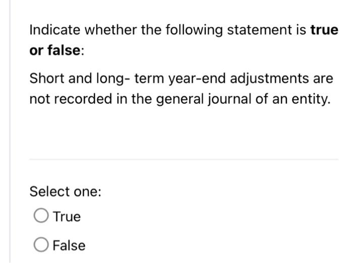 Indicate whether the following statement is true or | Chegg.com