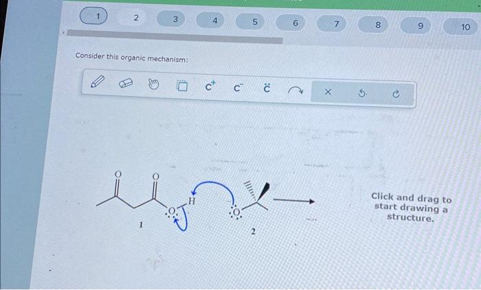Solved Consider this organic mechanism: Click and drag to | Chegg.com