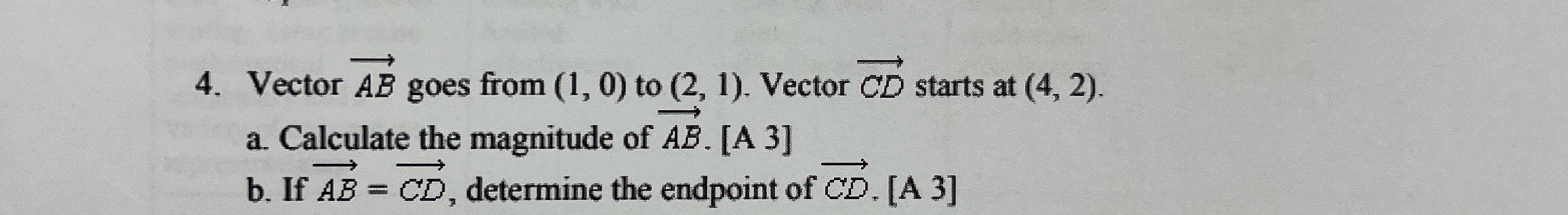 Solved Vector vec(AB) ﻿goes from (1,0) ﻿to (2,1). ﻿Vector | Chegg.com