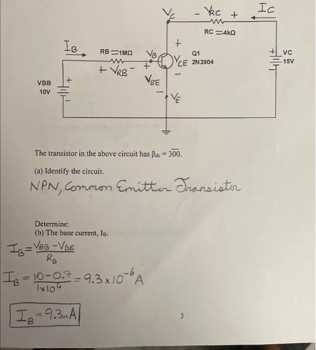 Solved The transistor in the above circuit has βdc=300. (a) | Chegg.com