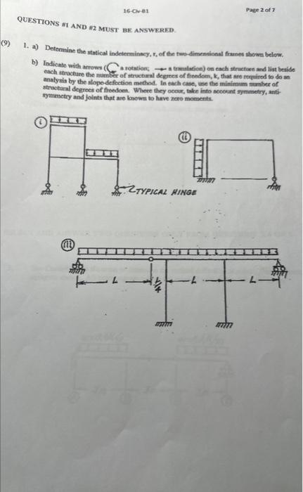 Solved 1. a) Detennine the statical indeterminecy, r, of the | Chegg.com
