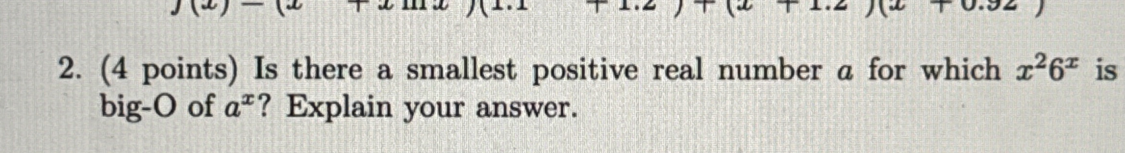 Solved (4 ﻿points) ﻿Is there a smallest positive real number | Chegg.com