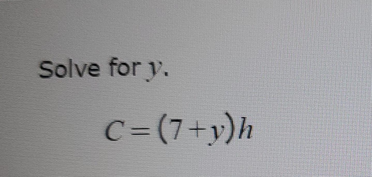 Solved Solve for y'. C=(7+y)h | Chegg.com