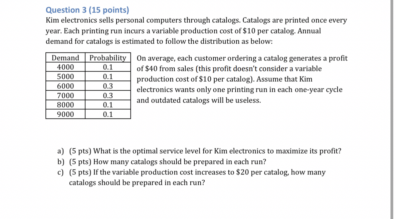 Solved Question 3 (15 ﻿points)Kim electronics sells personal | Chegg.com