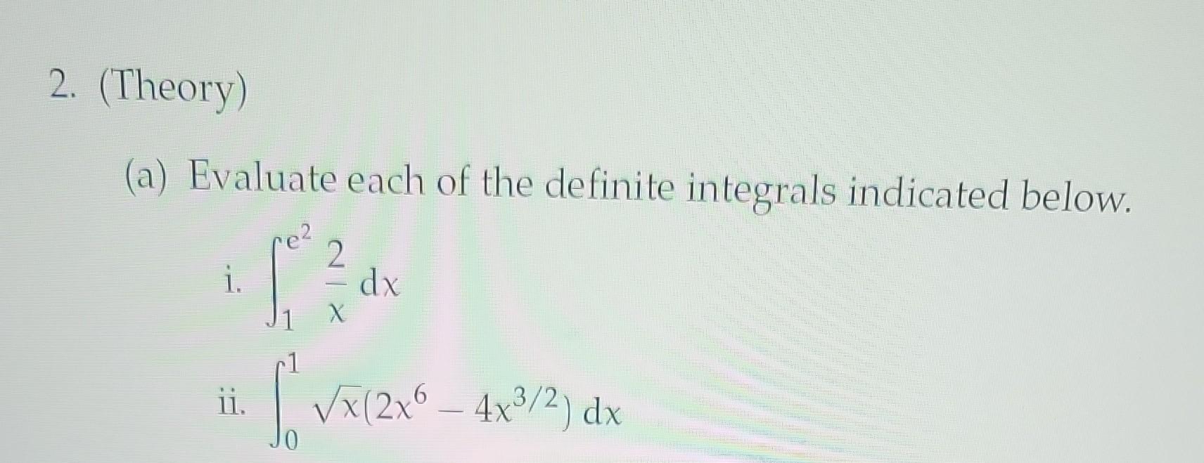 Solved (a) Evaluate each of the definite integrals indicated | Chegg.com