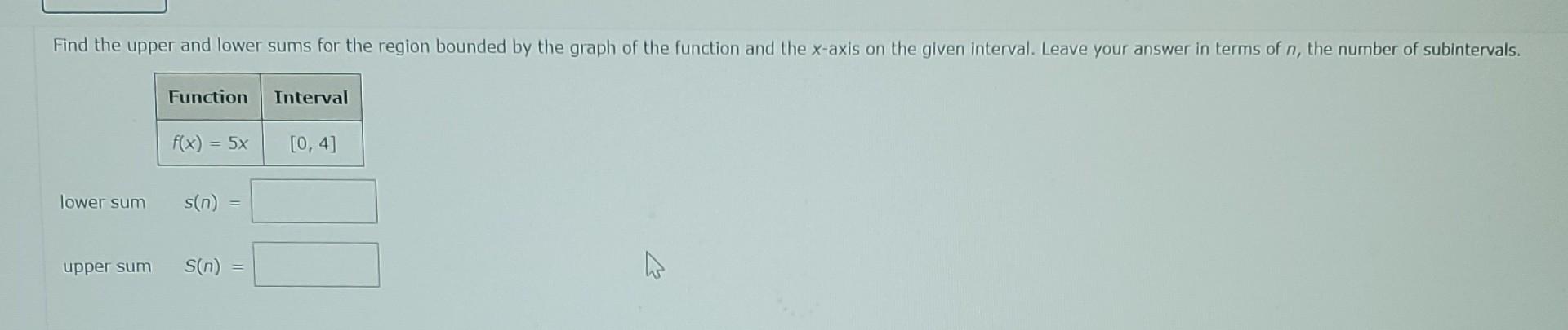 Solved Find the upper and lower sums for the region bounded | Chegg.com