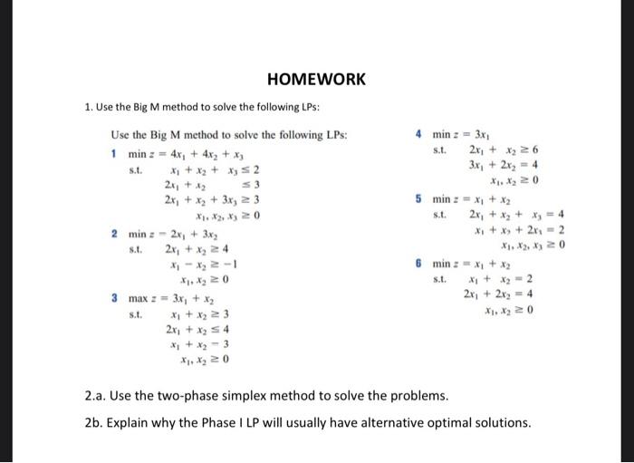 Solved + HOMEWORK 1. Use the Big M method to solve the | Chegg.com