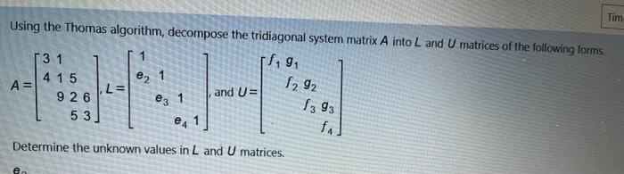 Solved Tim Using the Thomas algorithm, decompose the | Chegg.com