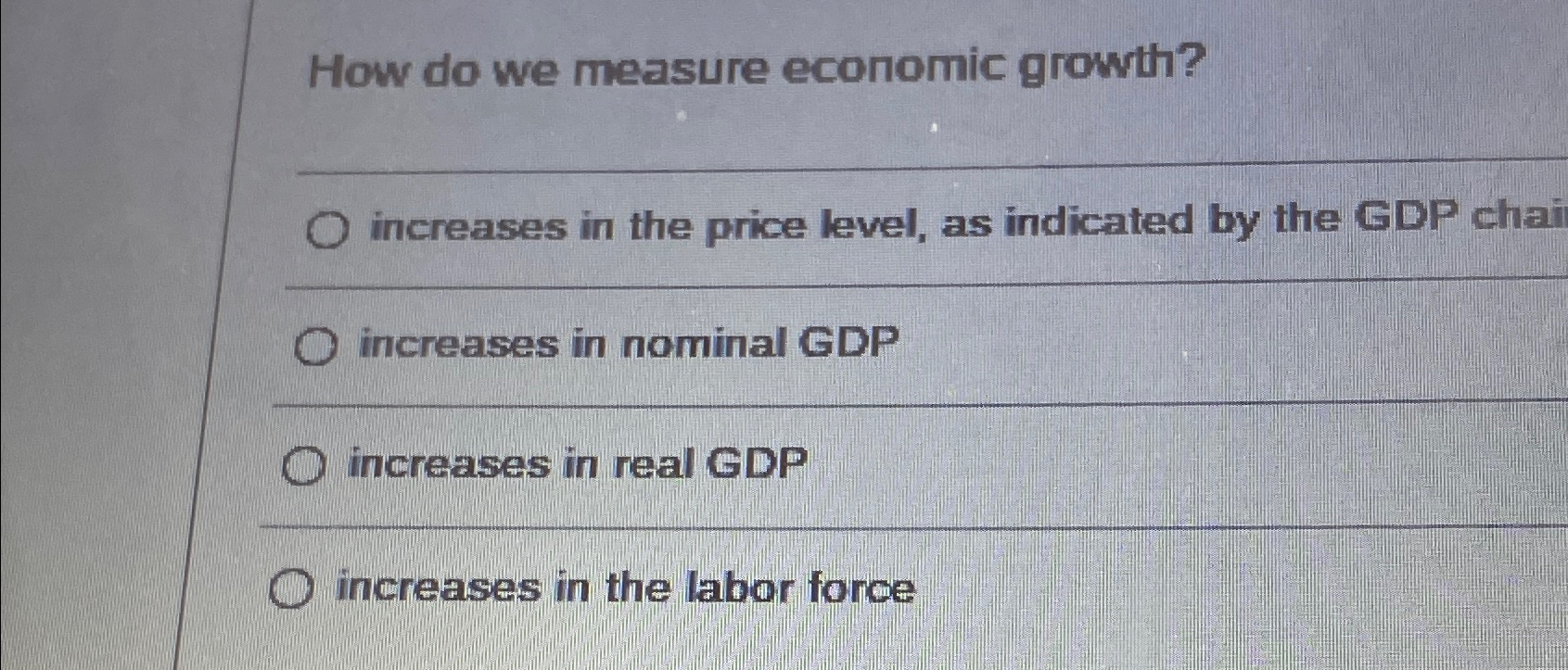 Solved How do we measure economic growth?increases in the | Chegg.com
