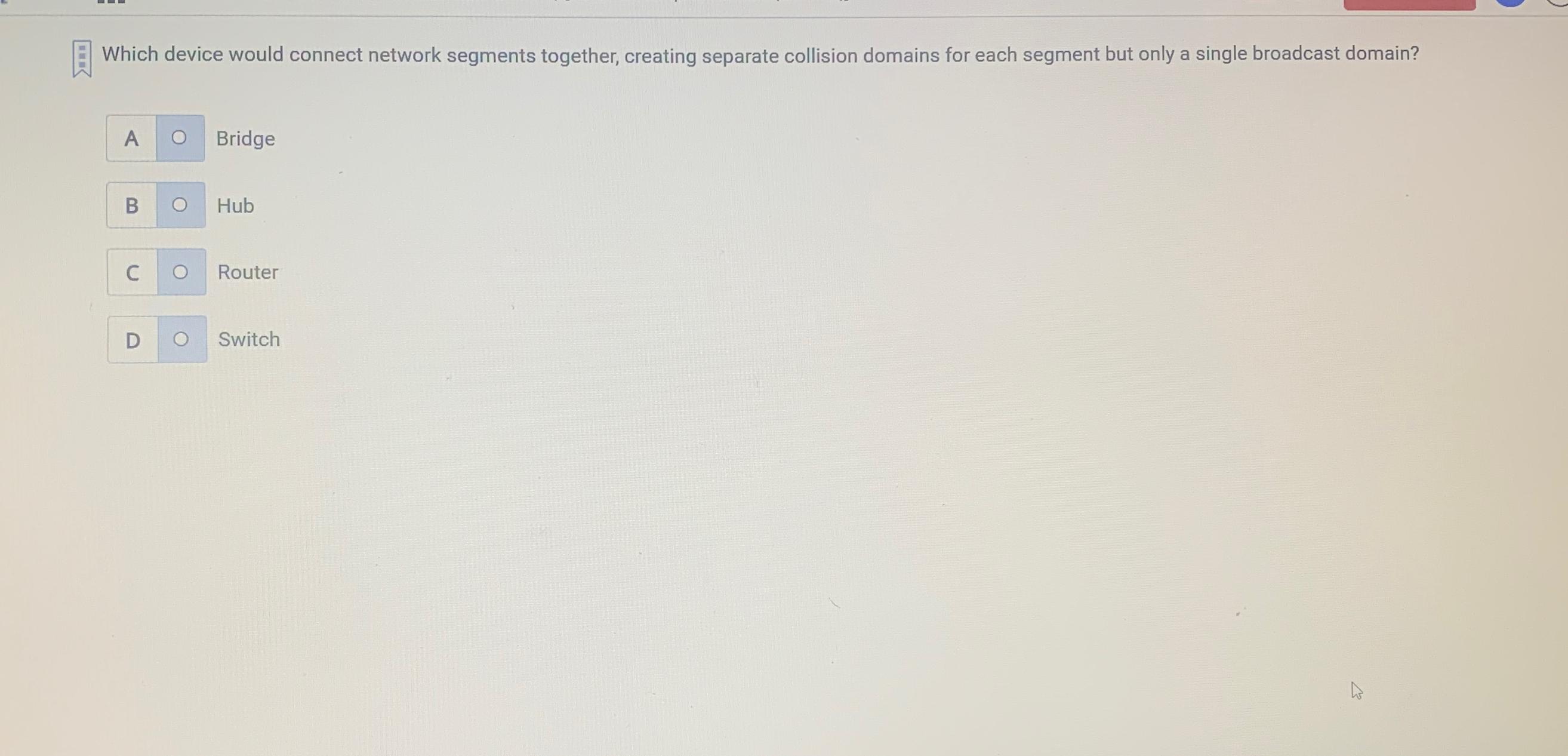 Solved Which device would connect network segments together, | Chegg.com
