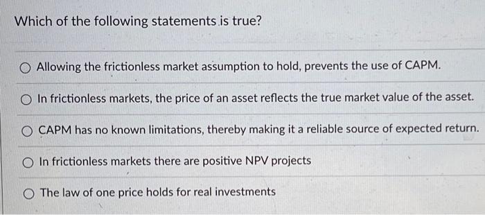 Solved Which of the following statements is true? Allowing | Chegg.com