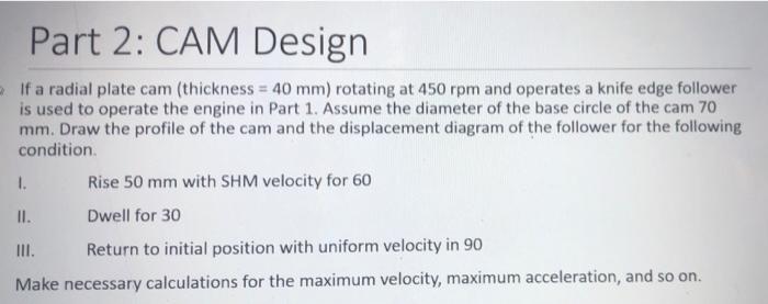 Solved Part 2: CAM Design If a radial plate cam (thickness = | Chegg.com