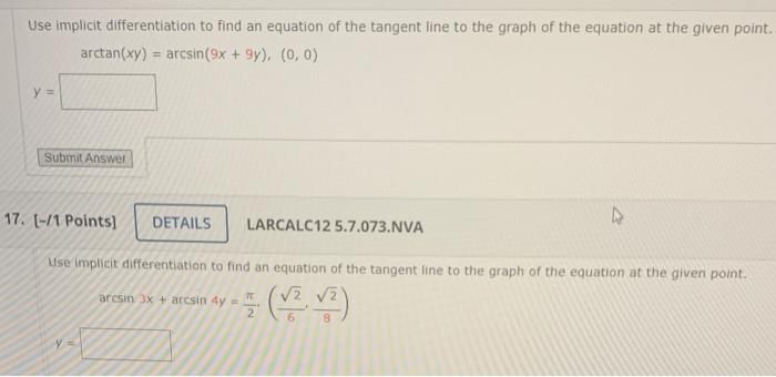 Solved Use implicit differentiation to find an equation of | Chegg.com