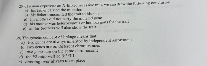 Solved 29) If a man expresses an X-linked recessive trait, | Chegg.com