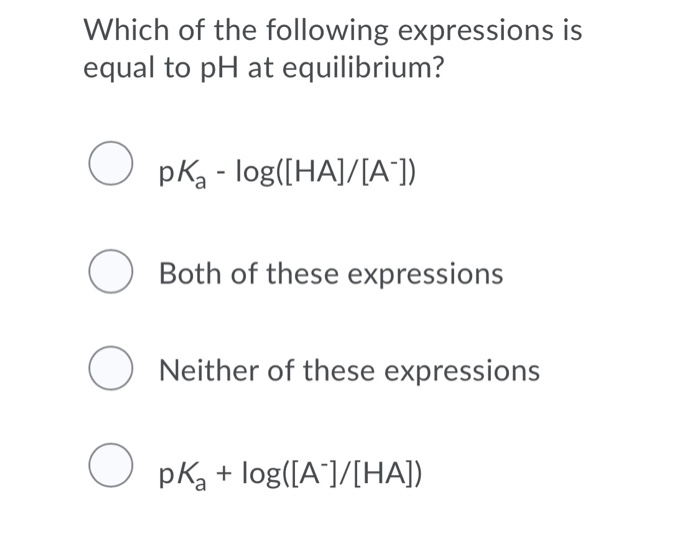 Solved Which of the following expressions is equal to pH at | Chegg.com
