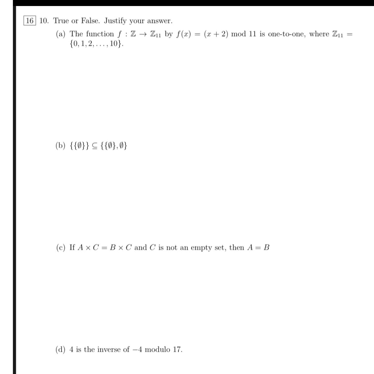 Solved 16 10. ﻿True or False. Justify your answer.(a) ﻿The | Chegg.com
