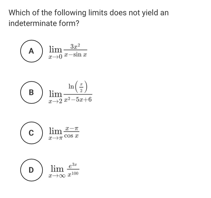 Solved Which of the following limits does not yield an | Chegg.com