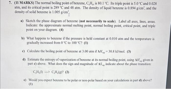 Solved (11 MARKS) The normal boiling point of benzene, C6H6, | Chegg.com