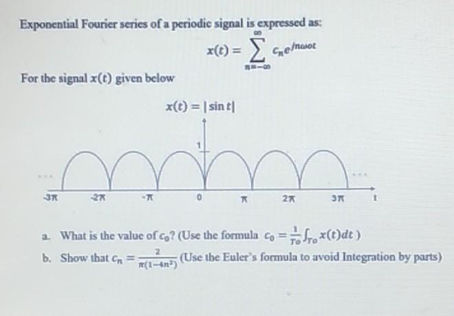 Solved Exponential Fourier series of a periodic signal is | Chegg.com