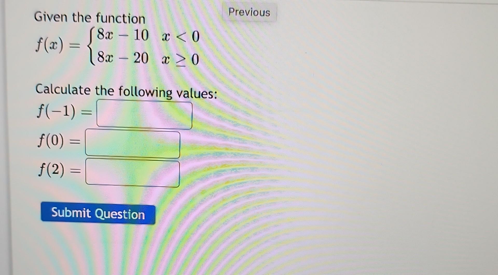 Solved Given the function f(x)={8x−108x−20x