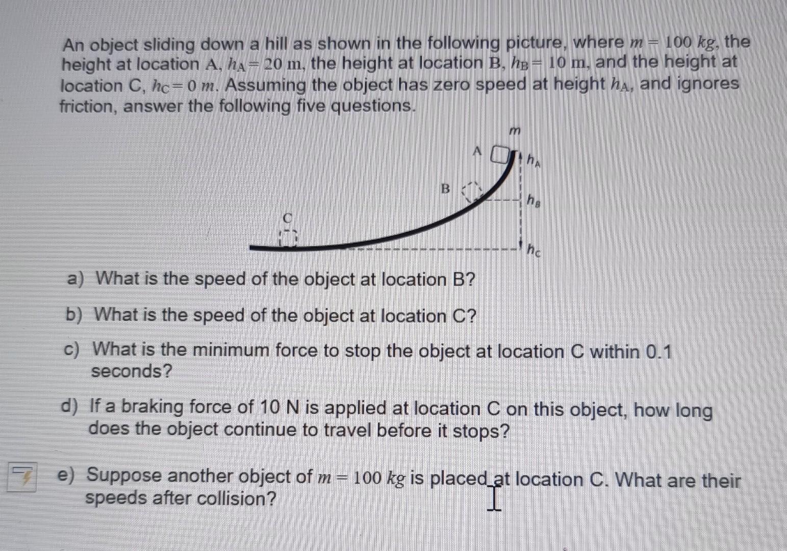 Solved An object sliding down a hill as shown in the | Chegg.com