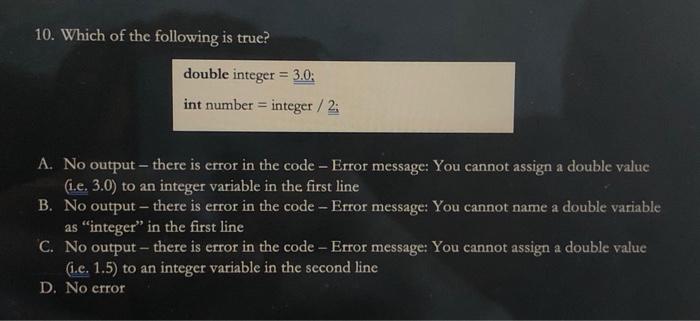 Solved 10. Which of the following is true? double integer | Chegg.com