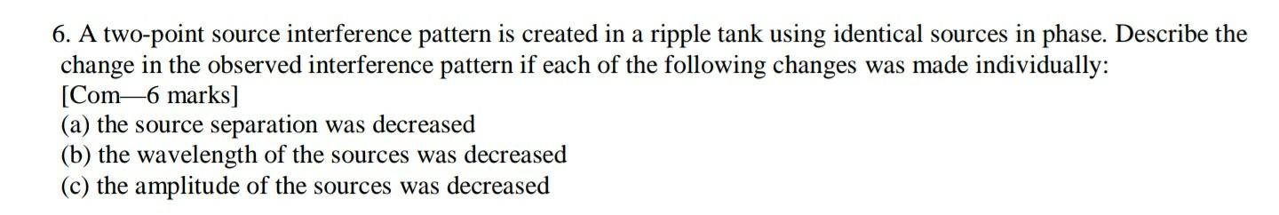 Solved 6. A two-point source interference pattern is created | Chegg.com