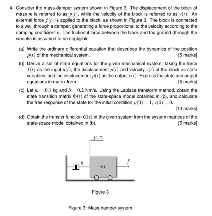 Solved 4. Consider the mass-damper system shown in Figure 3. | Chegg.com