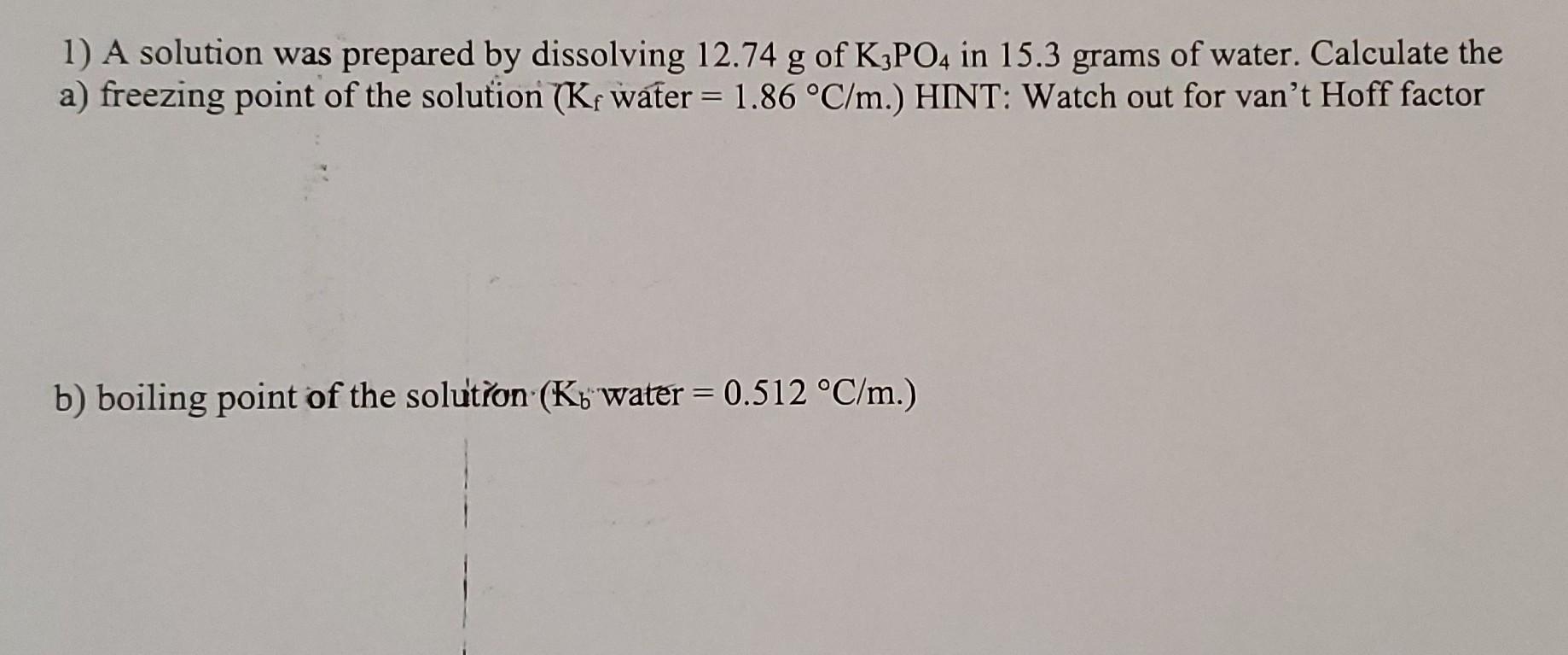 Solved 1) A solution was prepared by dissolving 12.74 g of | Chegg.com