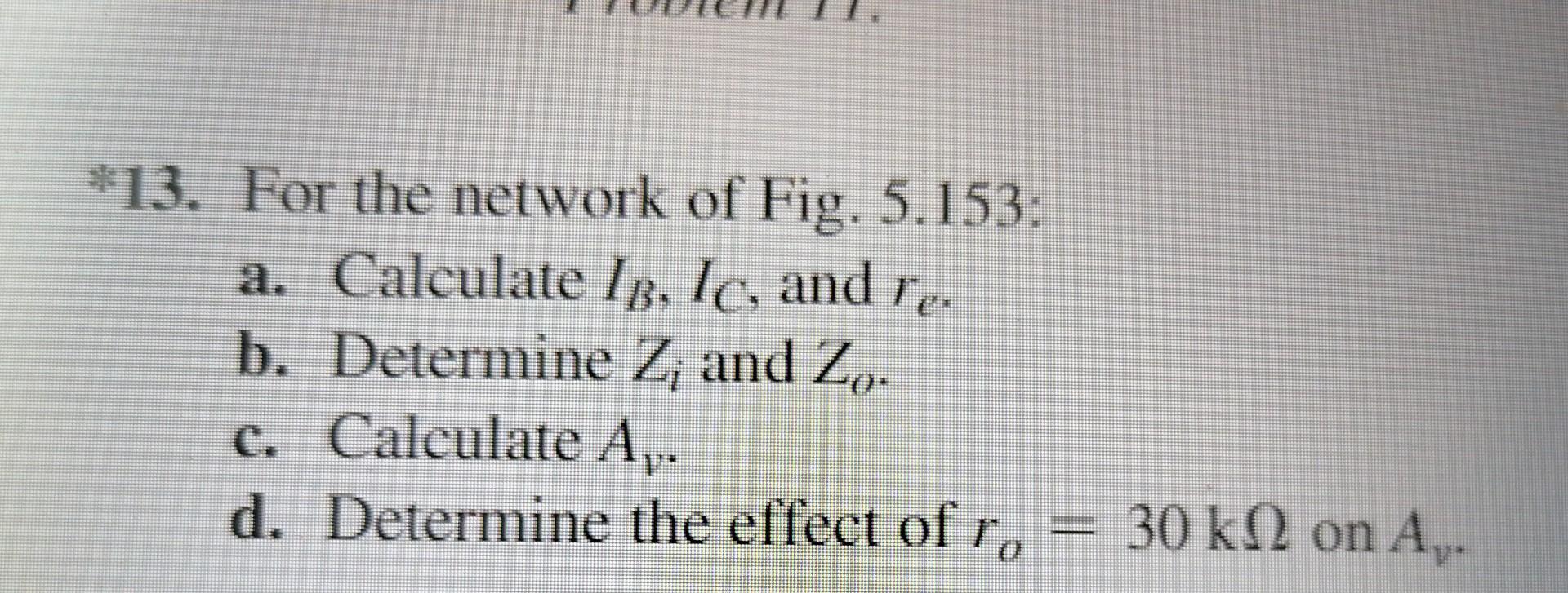 Solved 13. For the network of Fig. 5.153: a. Calculate | Chegg.com