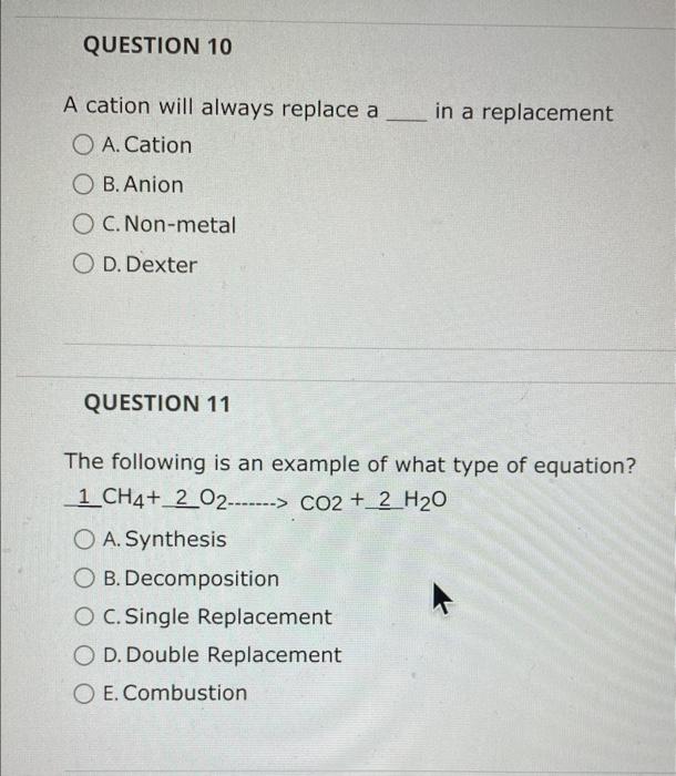 Solved A cation will always replace a in a replacement A. | Chegg.com